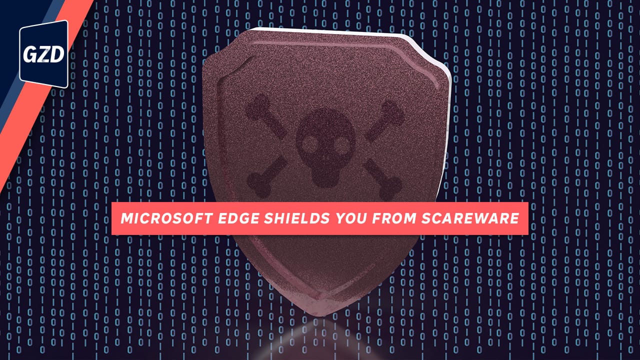Microsoft Edge’s New Tool Shields You from Scareware - Global Z-Data ...