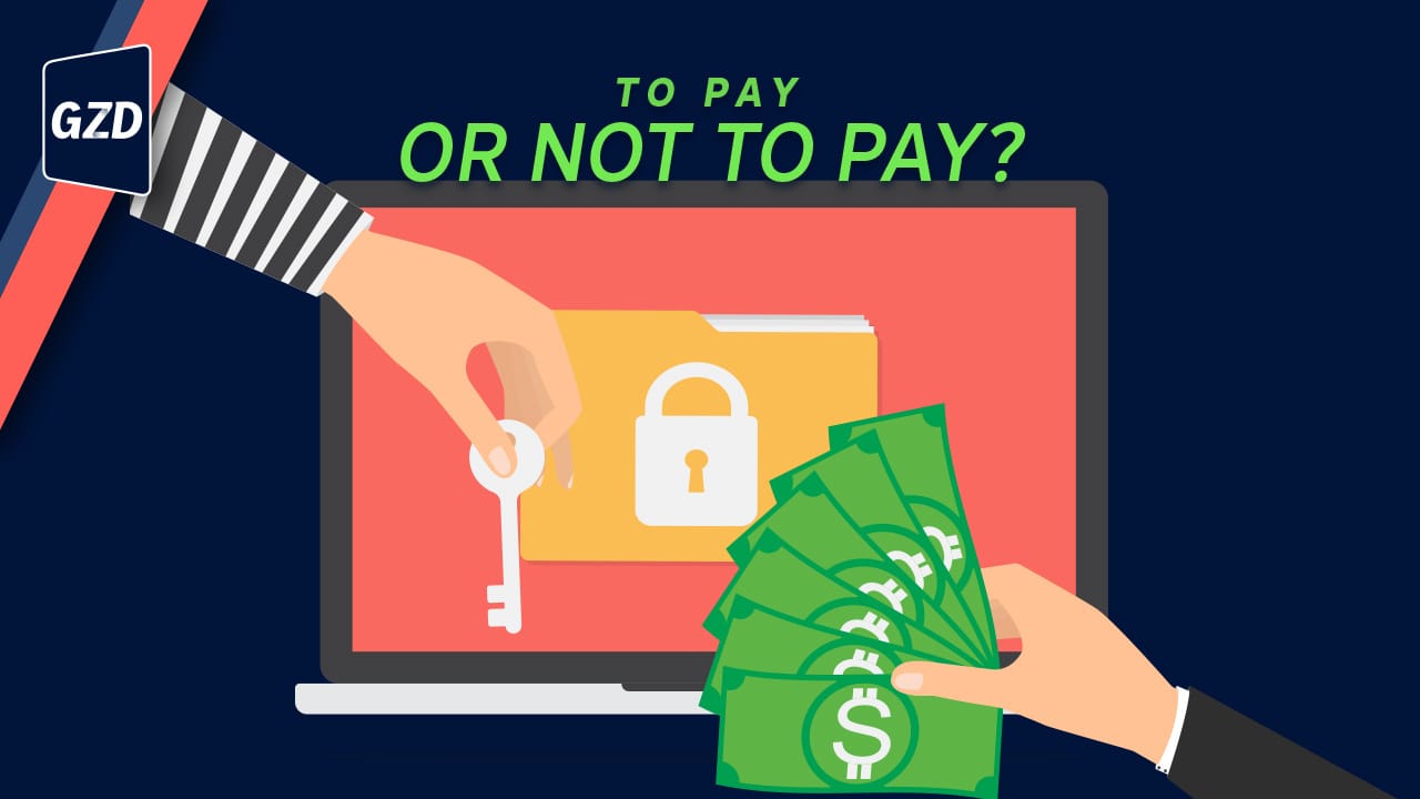 Ransomware dilemma: To pay or not to pay? - Global Z-Data - Tech Updates